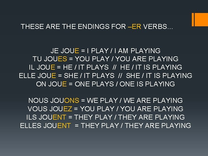 VERBS ARE ACTION WORDS THEY TELL YOU WHAT