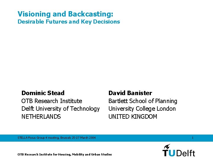 Visioning and Backcasting Desirable Futures and Key Decisions