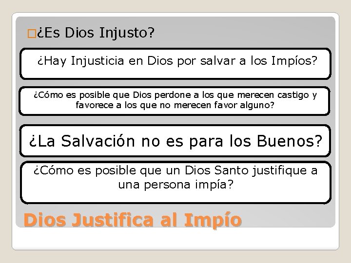 El Evangelio Dios Justifica al Impo Iglesia Bautista