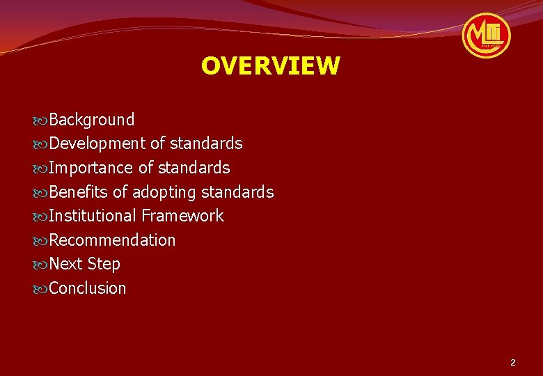 THE IMPORTANCE AND BENEFITS OF ADOPTING STANDARDS BY