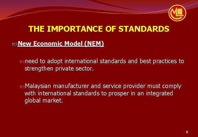 THE IMPORTANCE AND BENEFITS OF ADOPTING STANDARDS BY