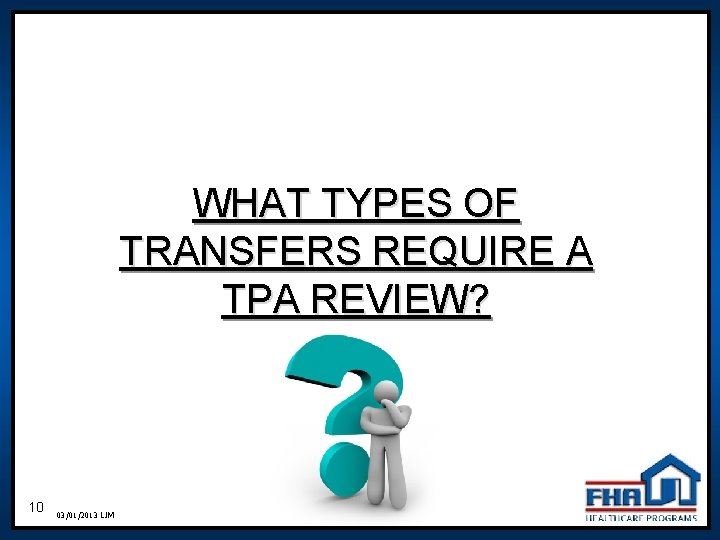 TPA Transfer of Physical Assets Full Modified Transfer