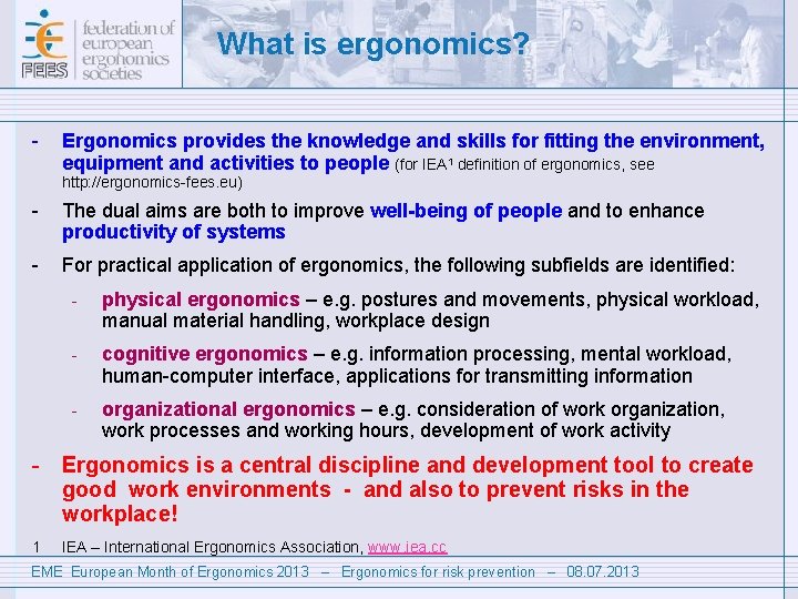 European Month of Ergonomics October 2013 Ergonomics for