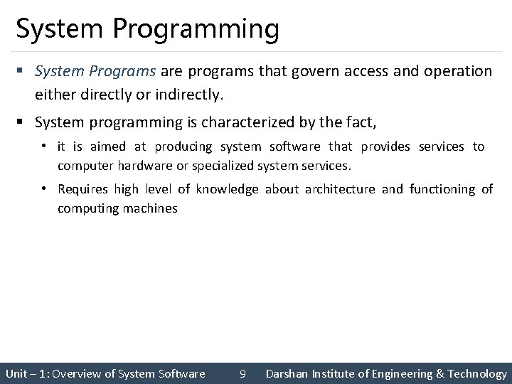 Unit 1 Overview of System Software Hardik Doshi
