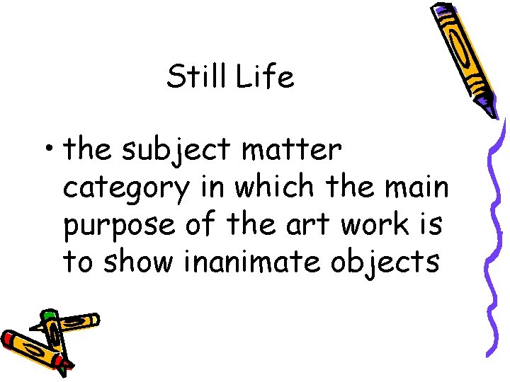 Standard 3 Art Subject Matter What is it