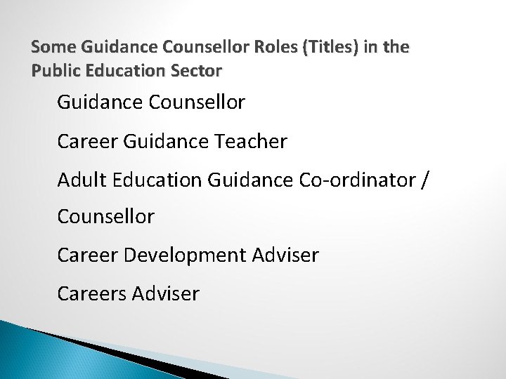 Professional Identity of the Guidance Counsellor within the