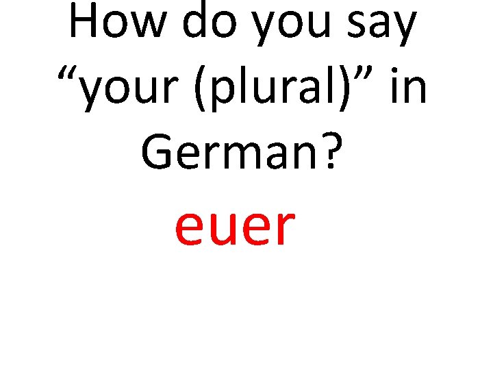 Determine the correct Possessive Adjective for each space