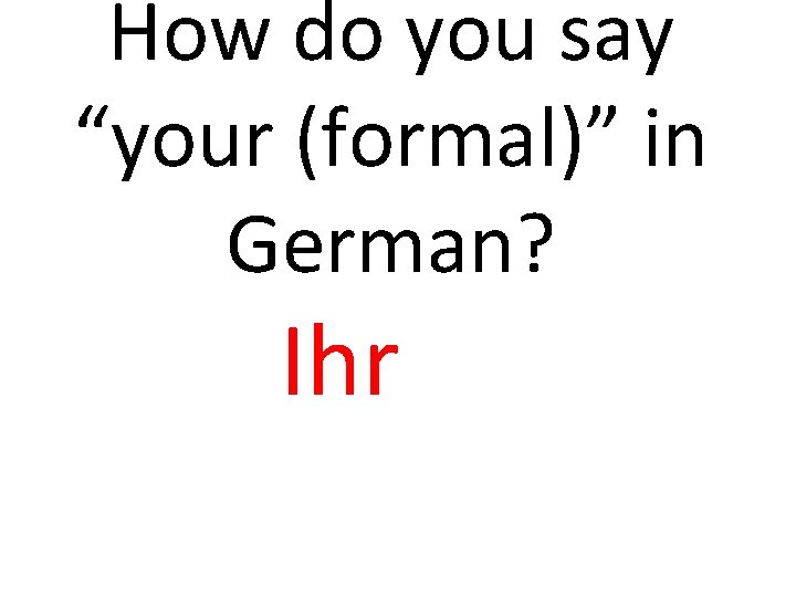 Determine the correct Possessive Adjective for each space