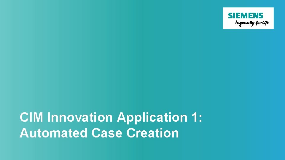 Siemens CIMbased Tools and Applications Customer Deployment Scenarios