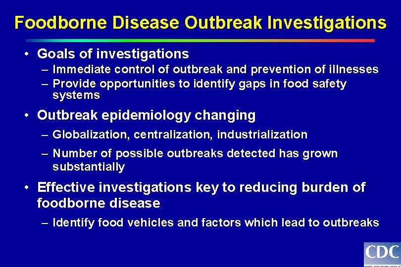 Investigating Foodborne Disease Outbreaks The CDC Perspective Ian