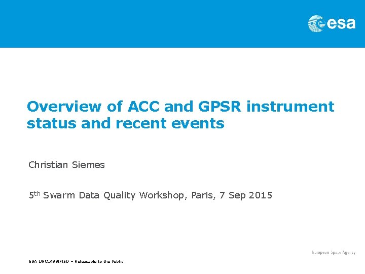 Overview of ACC and GPSR instrument status and
