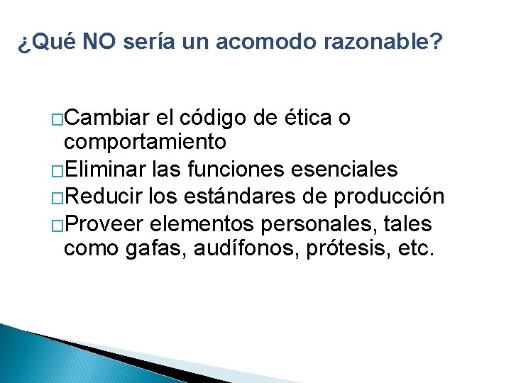 Acomodos Razonables en el Empleo segn Dispone la
