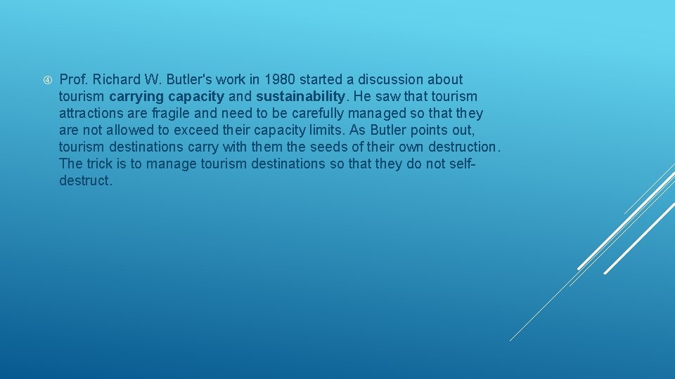 THE SIX STAGES OF TOURIST AREA EVOLUTION BUTLERS