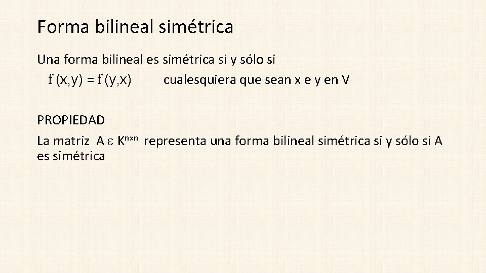 FORMAS BILINEALES Y CUADRTICAS Y SUS APLICACIONES EN