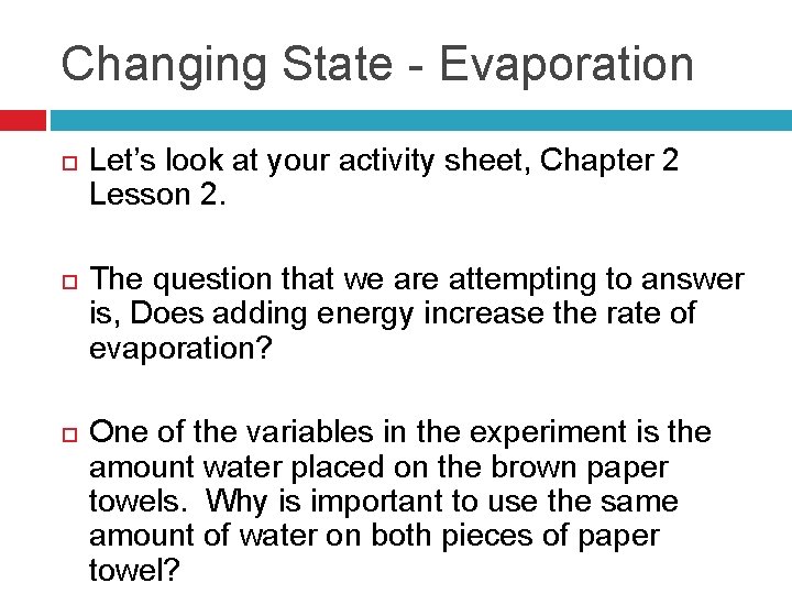 CHAPTER 2 Lesson 2 and 3 Changing State