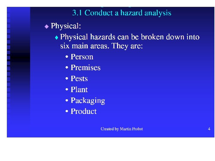Week Three Hazard Analysis Hazard Analysis All potential
