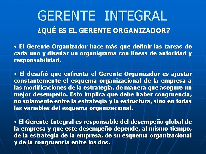 GERENCIA INTEGRAL Y PLANIFICACIN ESTRATGICA GERENCIA INTEGRAL ANTECEDENTES