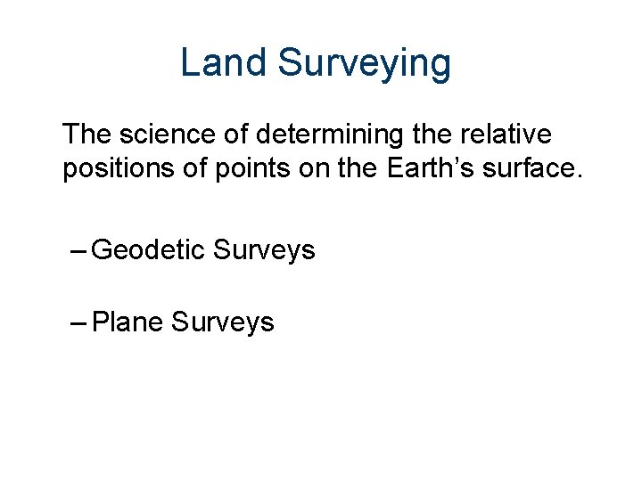 Land Surveying Definition of Surveying in the State