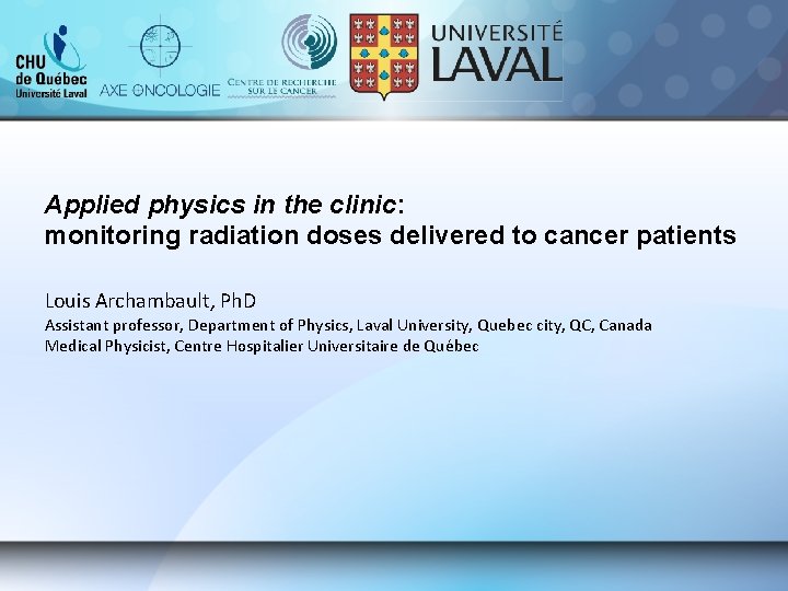 Applied physics in the clinic monitoring radiation doses