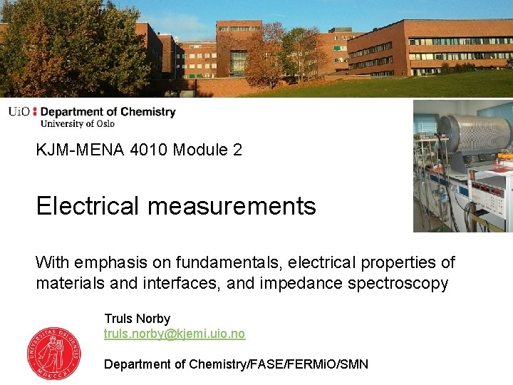 KJMMENA 4010 Module 2 Electrical measurements With emphasis