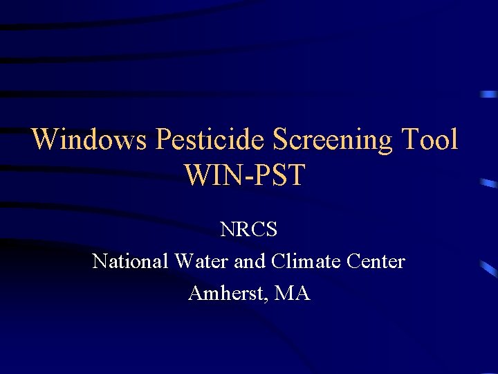 Windows Pesticide Screening Tool WINPST NRCS National Water
