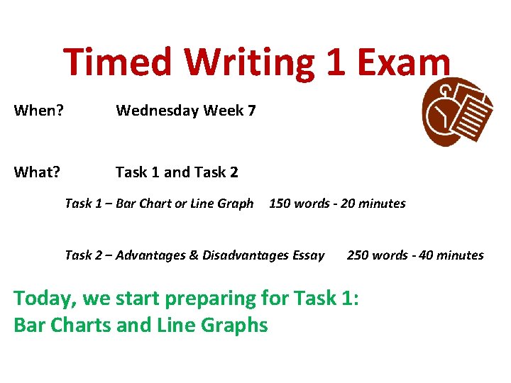 Timed Writing 1 Exam When Wednesday Week 7