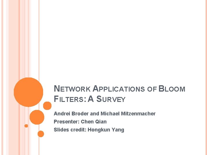 NETWORK APPLICATIONS OF BLOOM FILTERS A SURVEY Andrei