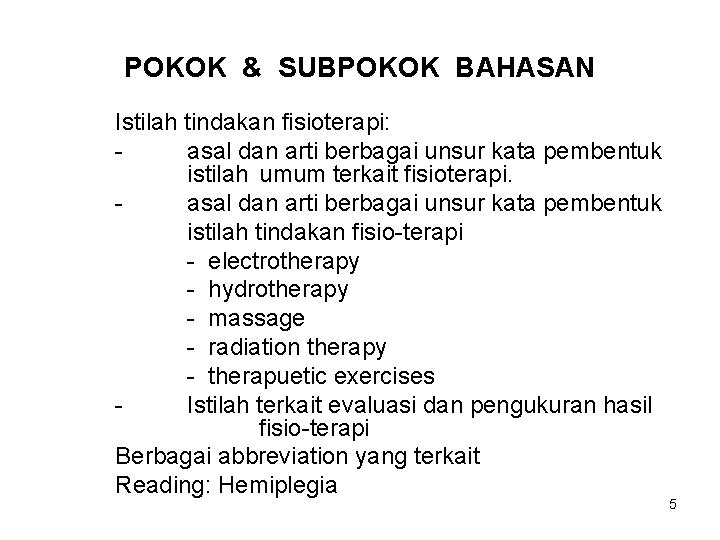 SESI 4 PHYSICAL THERAPY TERMS BERBAGAI ISTILAH TERKAIT