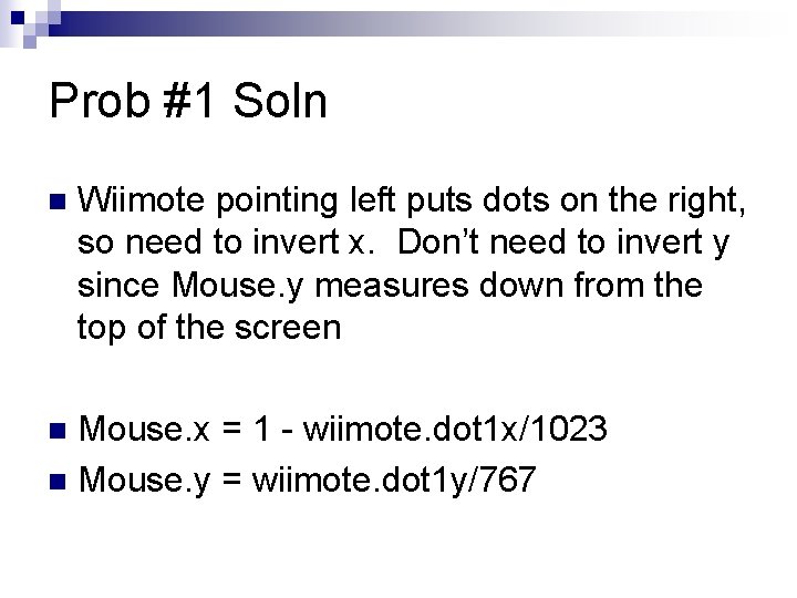 Wiimotes and Robots David Lippman Pierce College Ft