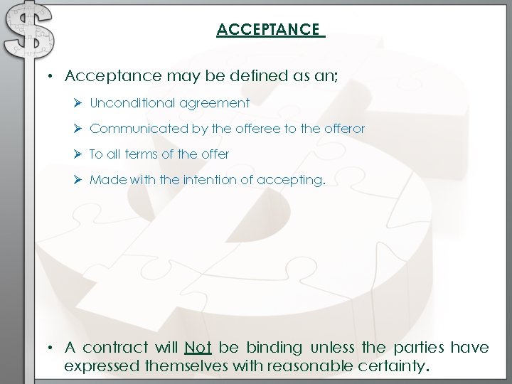 ACCEPTANCE Acceptance may be defined as an Unconditional