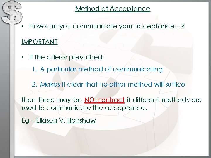 ACCEPTANCE Acceptance may be defined as an Unconditional