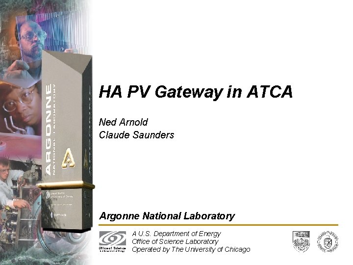 HA PV Gateway in ATCA Ned Arnold Claude