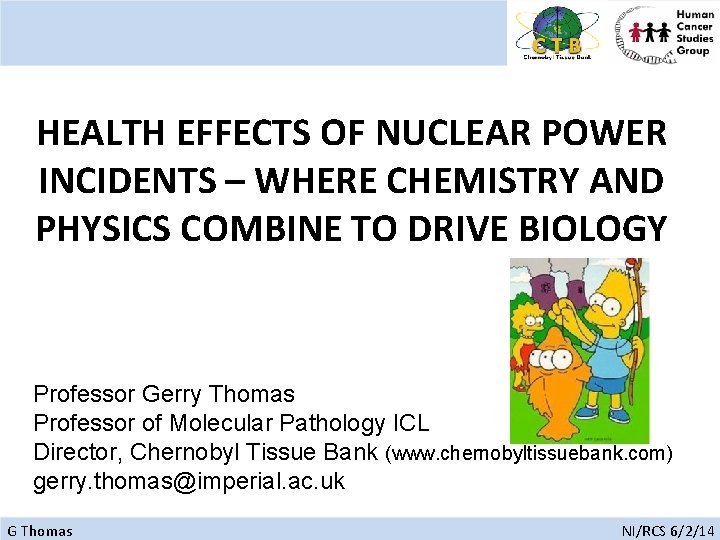 HEALTH EFFECTS OF NUCLEAR POWER INCIDENTS WHERE CHEMISTRY