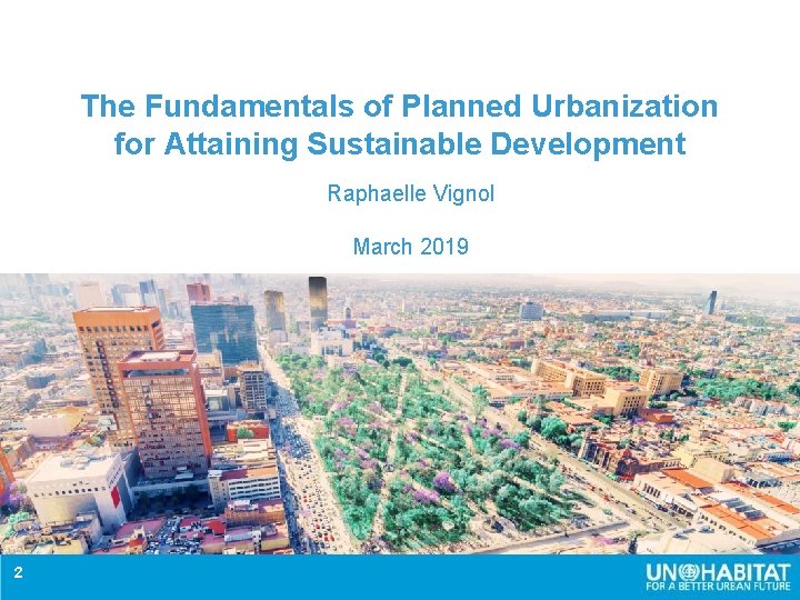 1 The Fundamentals of Planned Urbanization for Attaining
