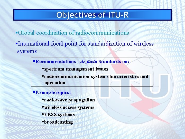 The ITU and its Radiocommunication Sector Study Groups