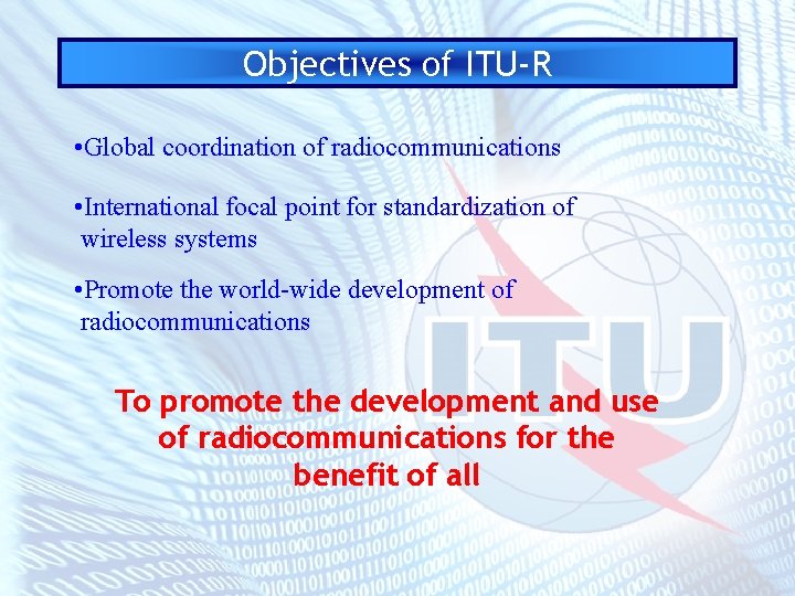 The ITU and its Radiocommunication Sector Study Groups