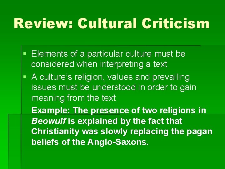 Literary Criticism is a way of viewing or