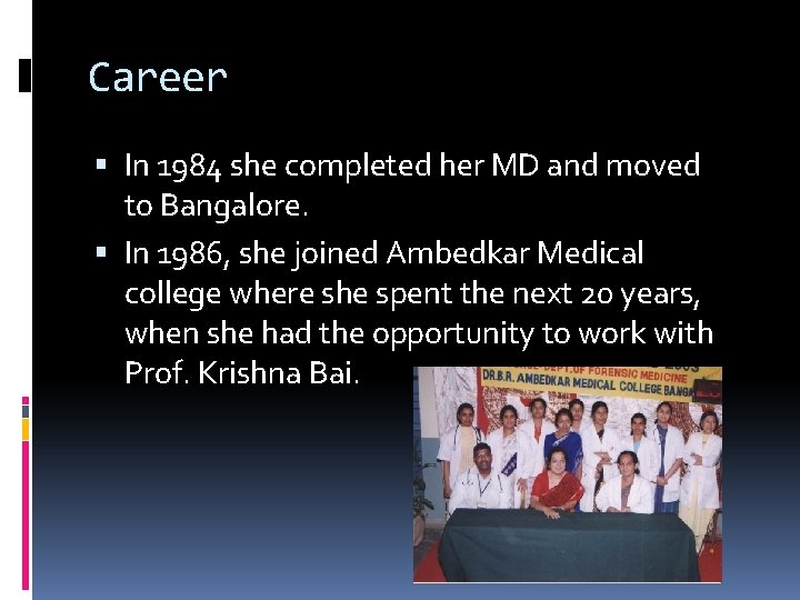 Introducing DR SHEELA V MANE Early life Born