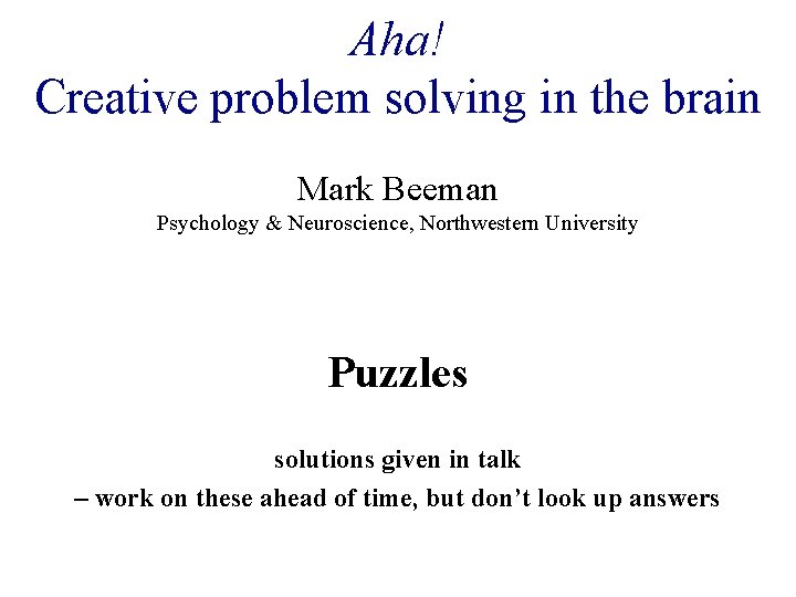 Aha Creative problem solving in the brain Mark
