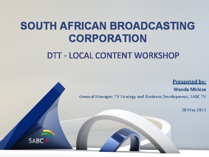 SOUTH AFRICAN BROADCASTING CORPORATION DTT LOCAL CONTENT WORKSHOP