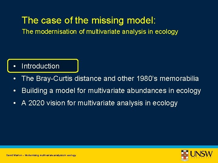 The case of the missing model The modernisation