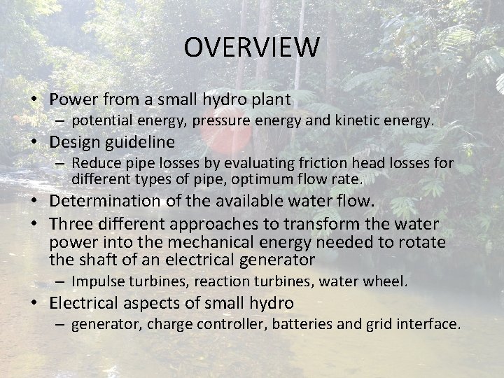SMALL HYDRO POWER SYSTEM OVERVIEW Power from a