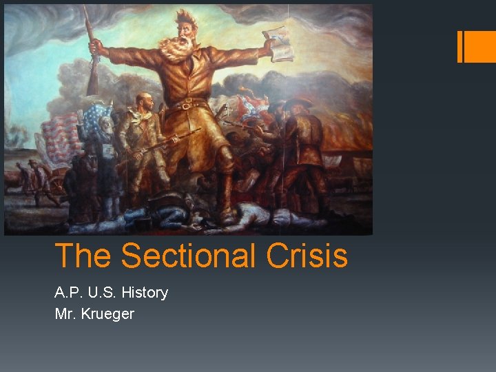 The Sectional Crisis A P U S History