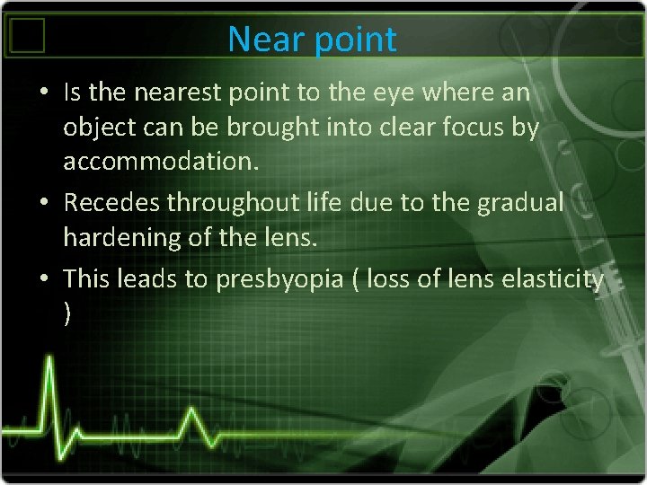 The Physiology of Vision Anatomy of the eye