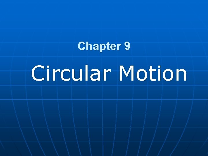 Chapter 9 Circular Motion Did You Know n