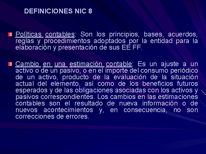 NIC 8 POLITICAS CONTABLES CAMBIOS EN LAS ESTIMACIONES