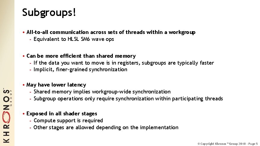 Vulkan Subgroups Nuno Subtil nsubtilnvidia com Copyright Khronos