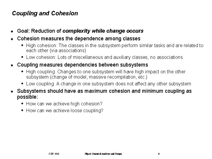 Design There are two ways of constructing a