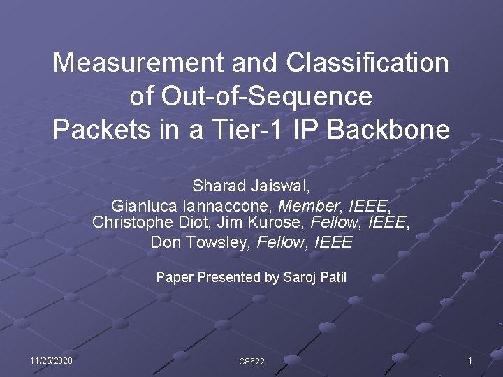Measurement and Classification of OutofSequence Packets in a