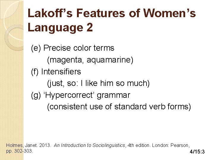 Womens Linguistic Behavior 1 The social status explanation